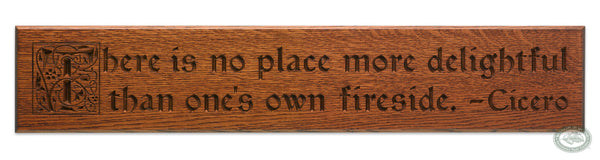 Cicero - Fireside Delight Carved Inspirational Wall Art Quote - Good ...